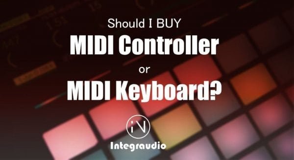 MIDI Controller Vs Keyboard: Which Should I Buy? Cons, Pros & Tips