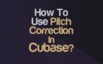 How To Use Auto-tune & Pitch Correction In Cubase?