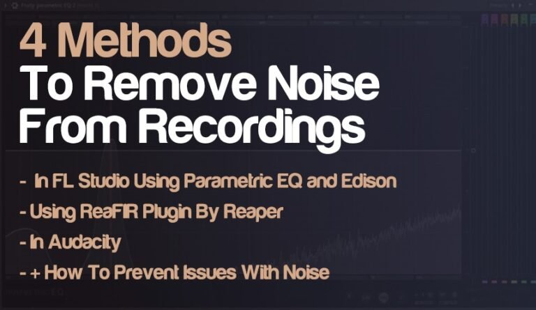 4 Methods To Remove Noise From Your Recordings (+ How To Prevent It)