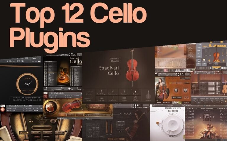 Top 12 Cello Plugins & KONTAKT Libraries In 2025