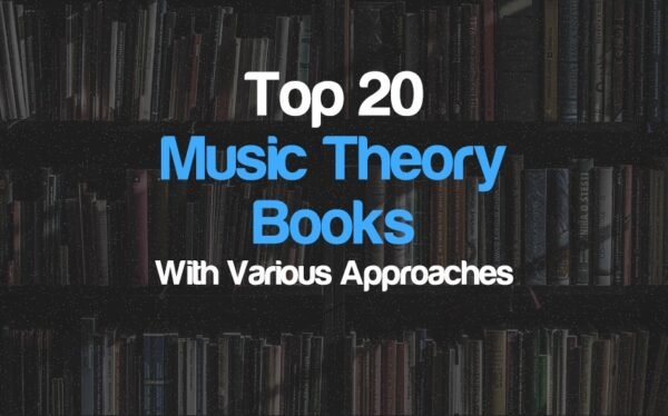 20 Best Music Theory Books For Beginners & Skilled