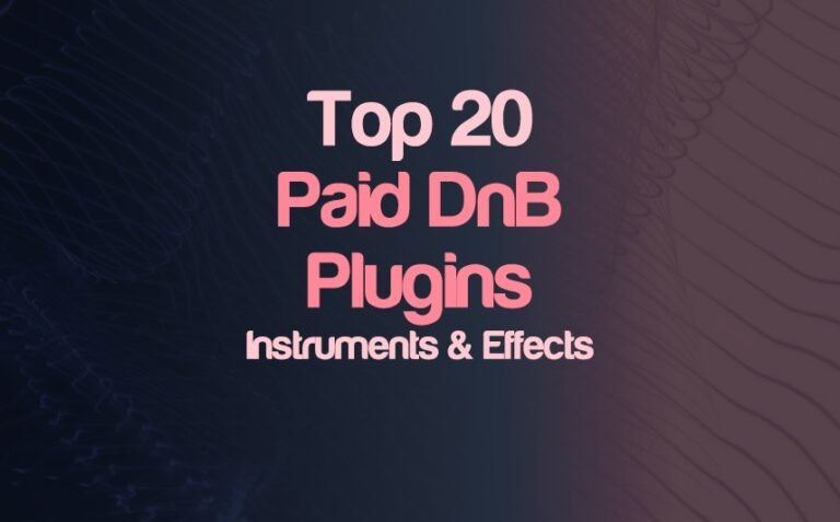 Top 20 Paid Drum & Bass Plugins 2025 (For All Subgenres)