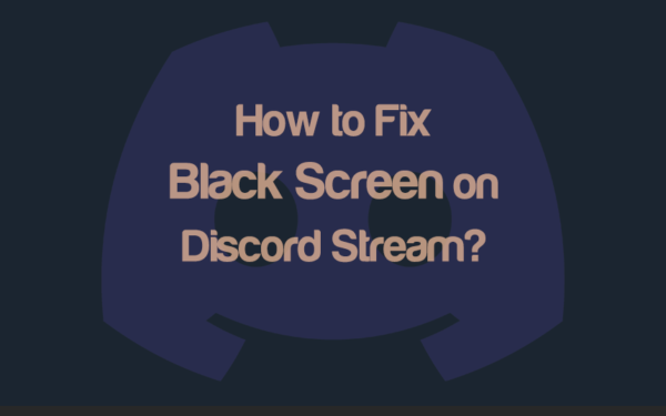 How To Fix Black Screen While Streaming On Discord
