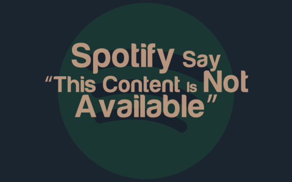 How To Fix Spotify Error “This Content Is Not Available" Fixed