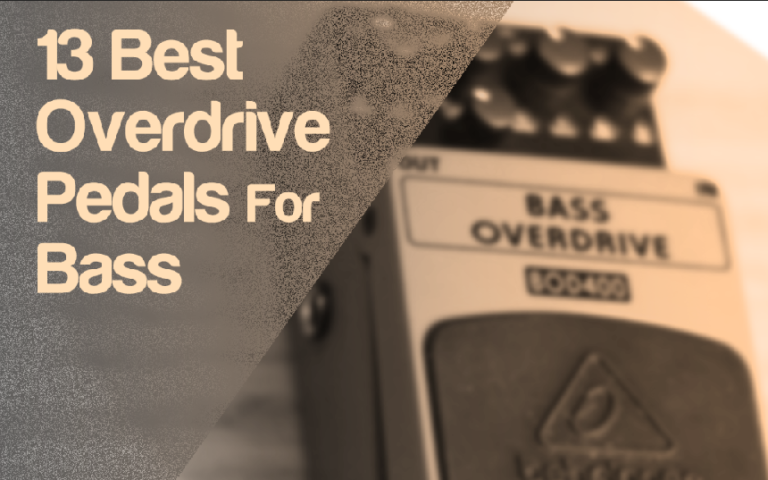 13 Best Overdrive Pedals For Bass 2025