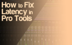 How To Fix Latency/Slow Pro Tools In 2025